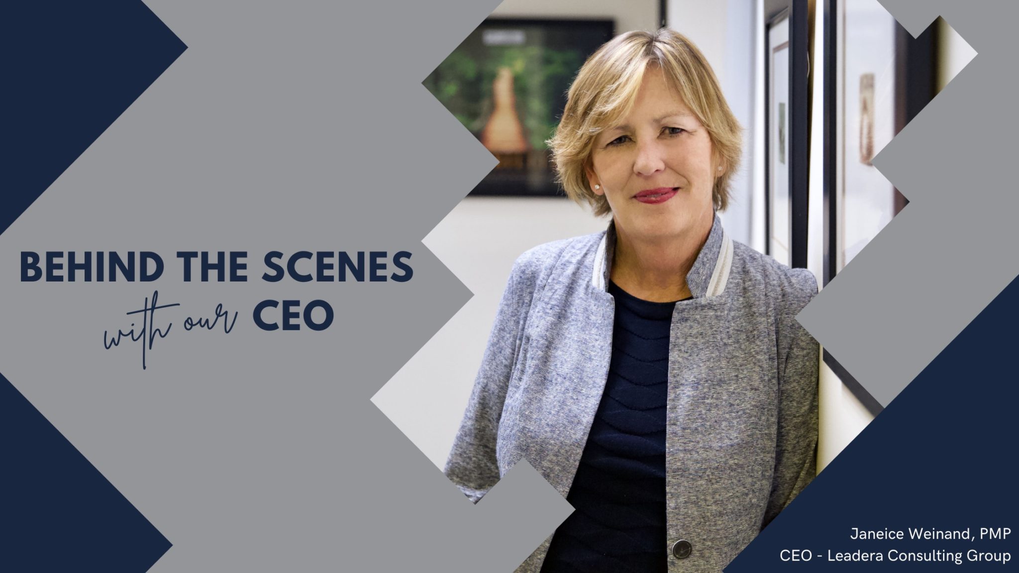 Behind the Scenes: Get to know our CEO, Janeice Weinand - LEADERA ...